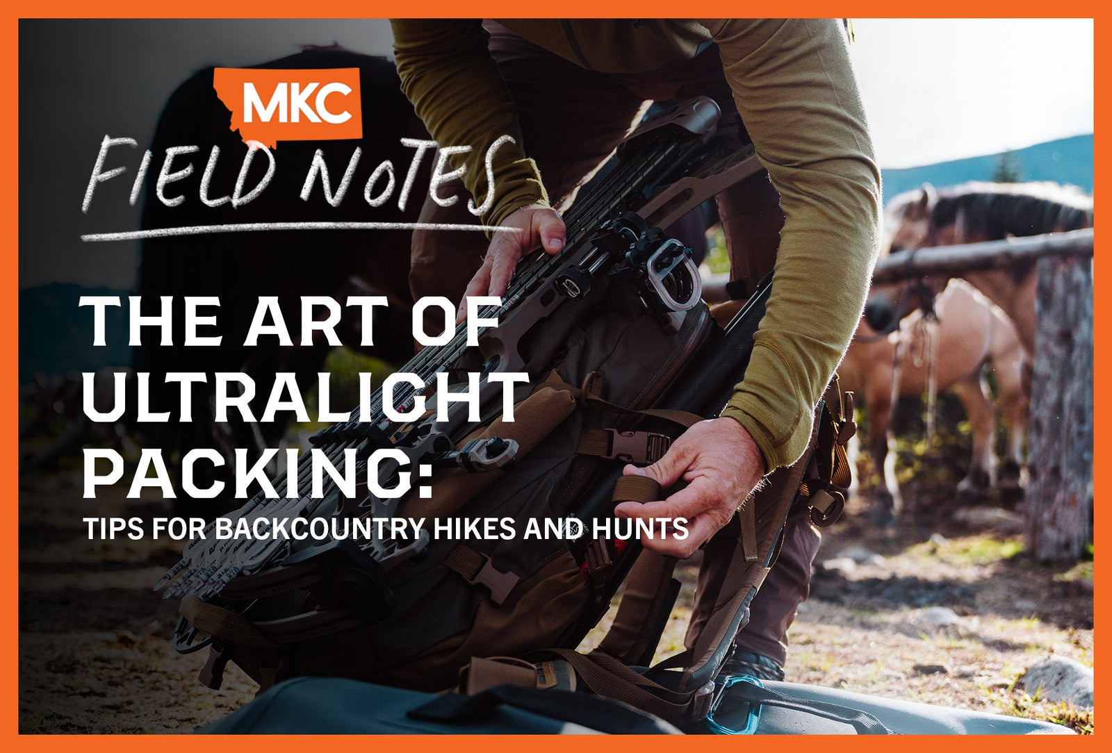 The Art of Ultralight Packing: Tips for Backcountry Hikes and Hunts ...