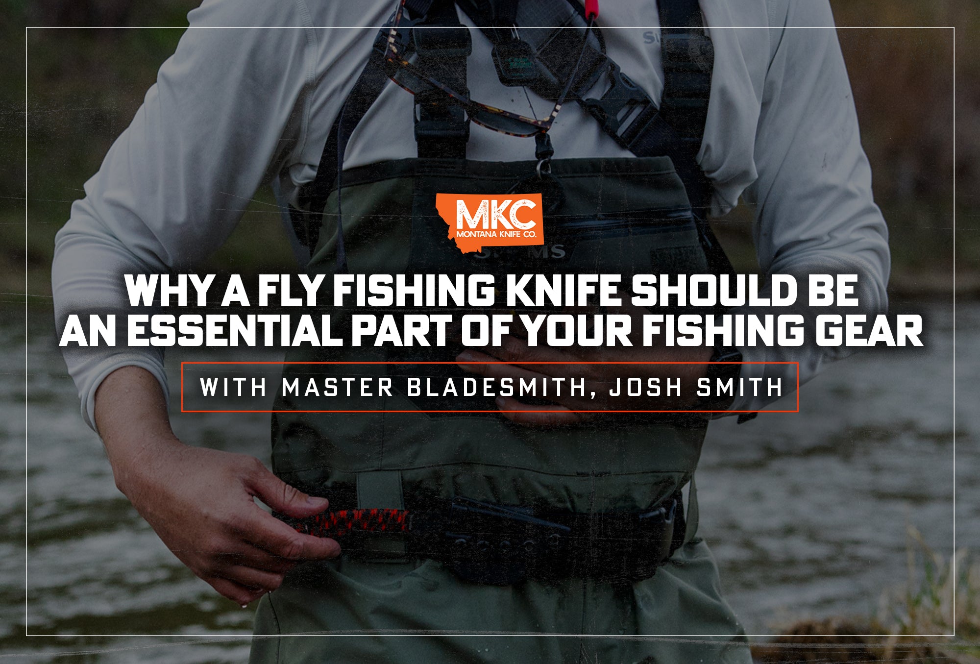 Why a Fly Fishing Knife Should Be an Essential Part of Your Fishing ...