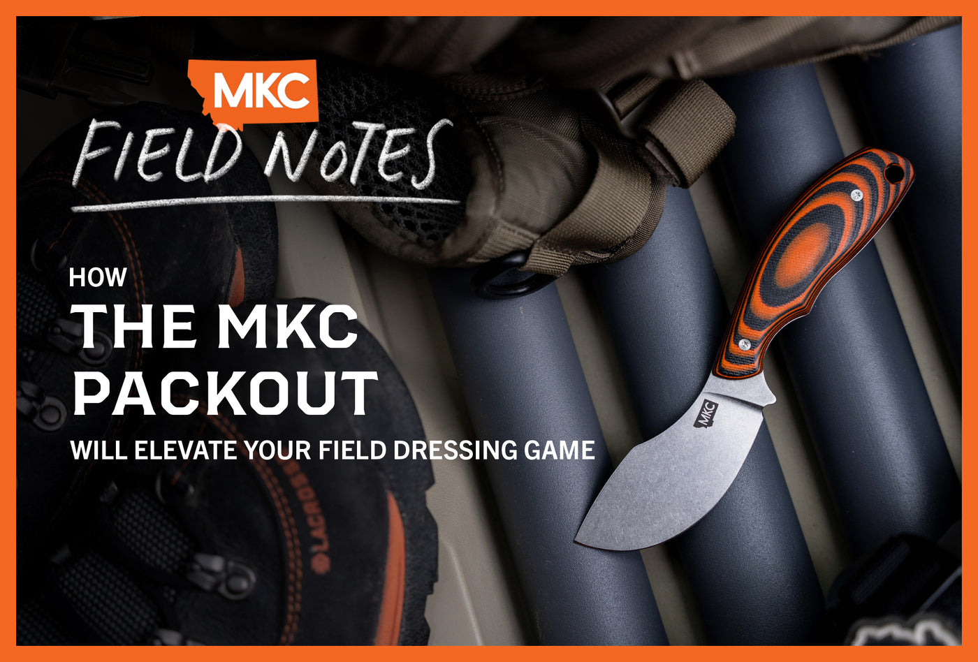 How the MKC Packout Skinner Will Elevate Your Field Dressing Game