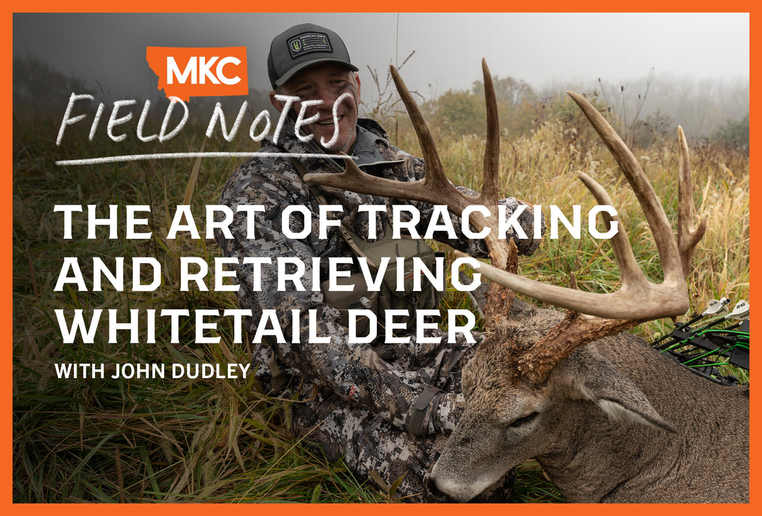 The Art of Tracking and Retrieving Whitetail Deer With John Dudley