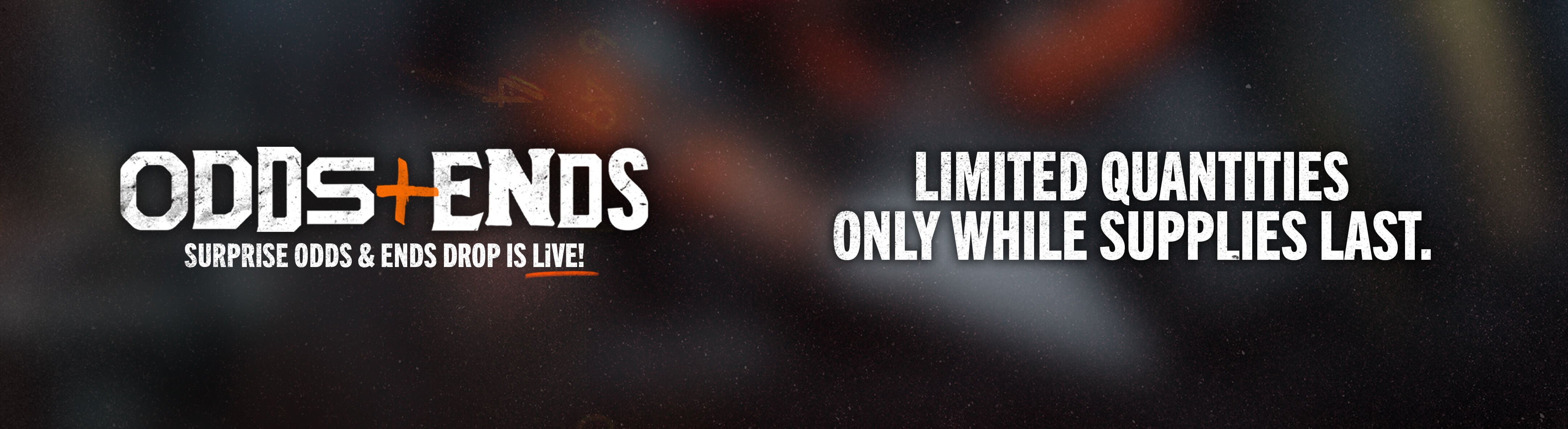 ODDS & ENDS 25
